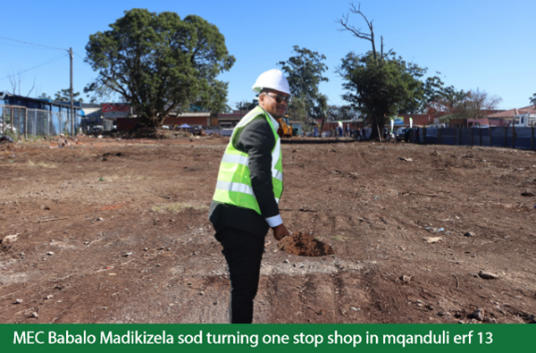 One stop shop sod turning of Mqanduli Office Park – DPW – Eastern Cape ...
